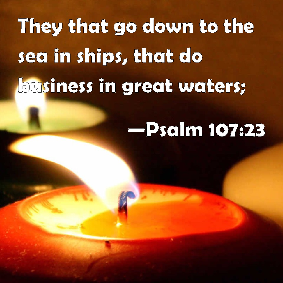 Psalm 107 23 They That Go Down To The Sea In Ships That Do Business In