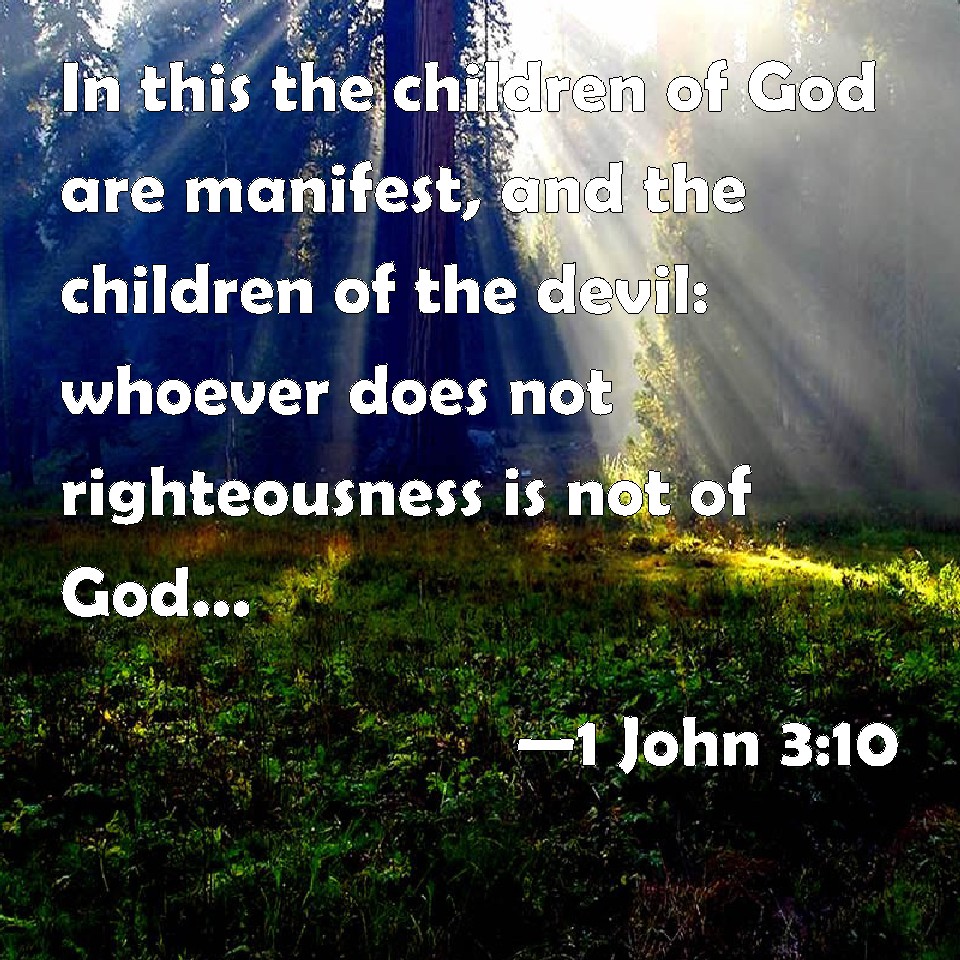1 John 3 10 In This The Children Of God Are Manifest And The Children 1 John 3 10 In This The Children Of God Are Manifest And The Children