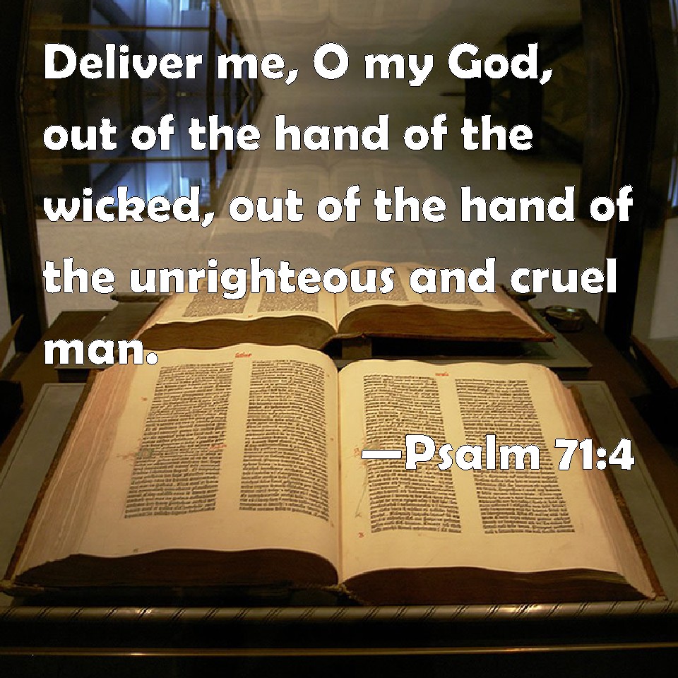 Psalm 71 4 Deliver Me O My God Out Of The Hand Of The Wicked Out Of